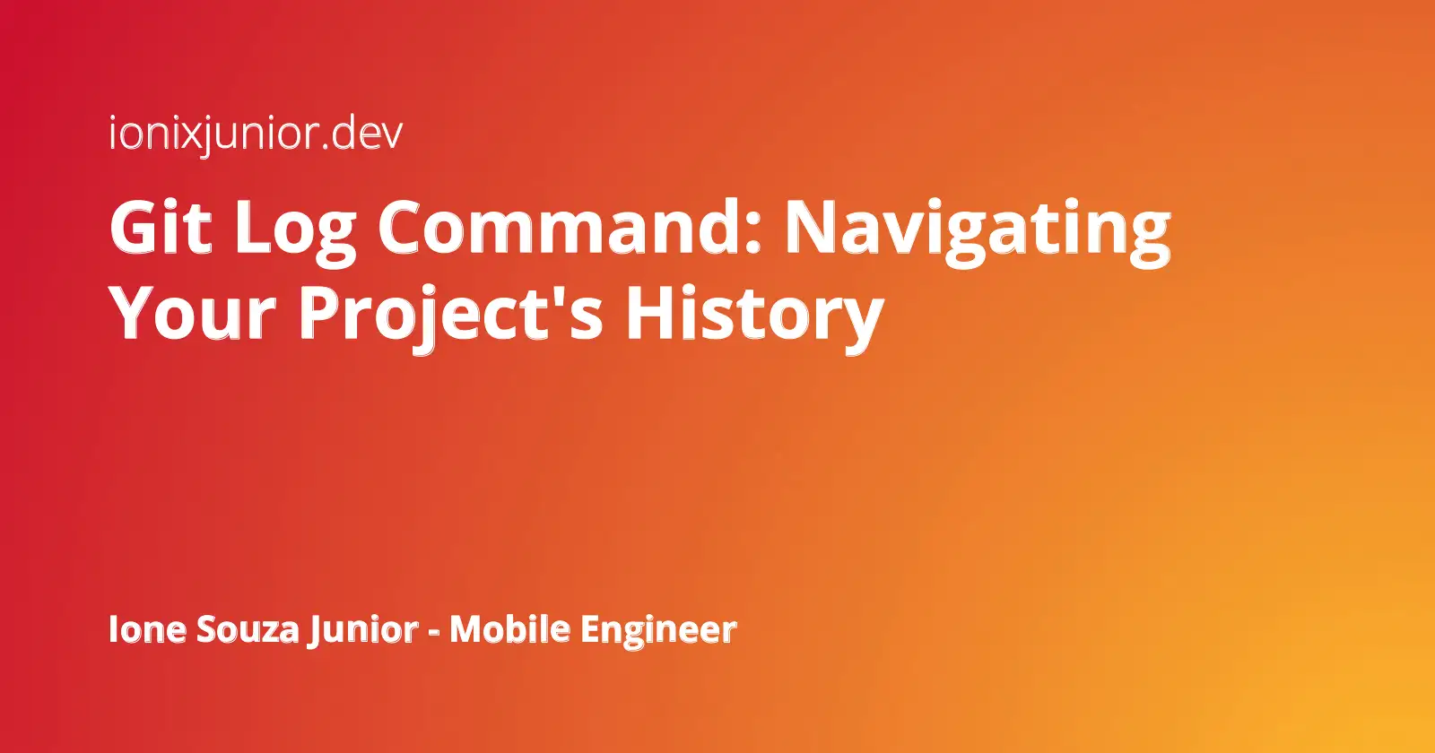Git Log Command: Navigating Your Project's History